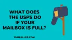 USPS Mailbox Full? Here's What Happens & What To Do - threaller