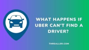 Here's What Happens If Uber Can't Find A Driver, Reasons For Such A ...