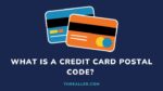 Credit Card Postal Code: Meaning, Significance & How To Locate Them ...